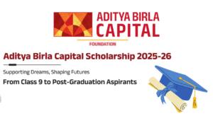 Aditya Birla Capital Scholarship 2025-26: Apply Online and Get Benefits